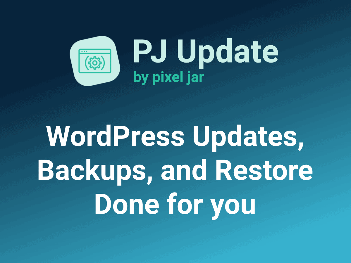 PJ Update - Easy WordPress Maintenance - Pixel Jar